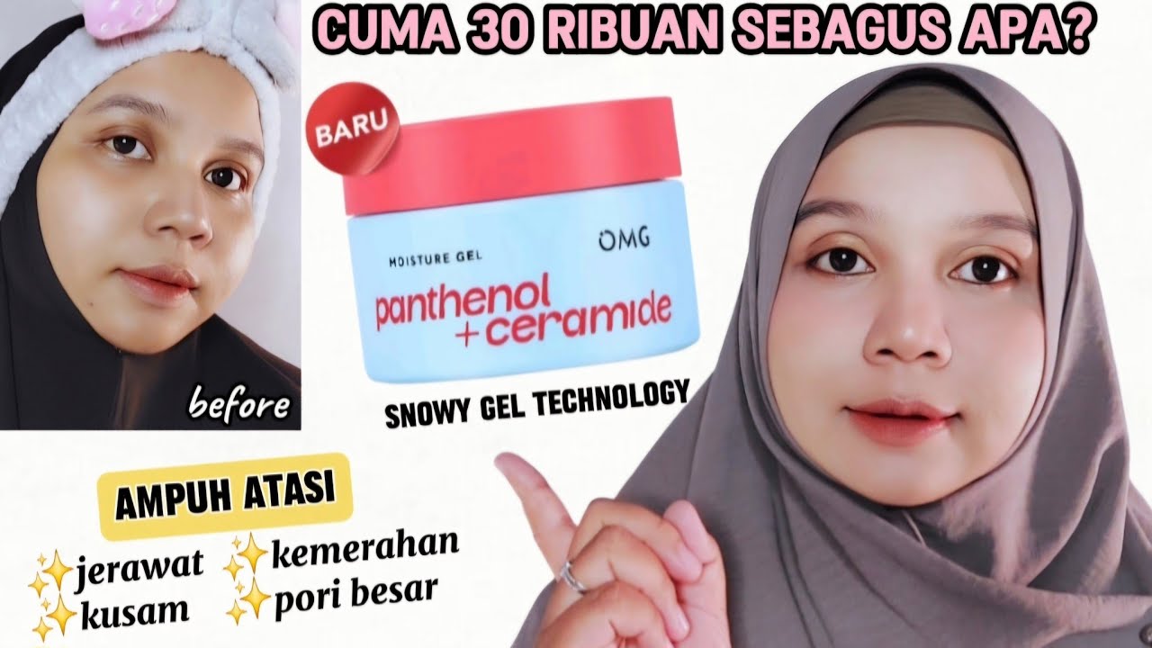 OMG MOISTURIZER TERBARU - OMG PANTHENOL CERAMIDE MOISTURE GEL REVIEW ...