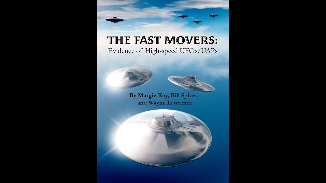 The Fast Movers Evidence of High speed UFOs UAPs Book Trailer - YouTube