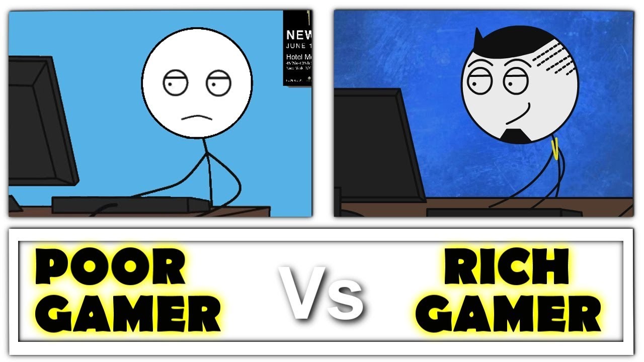 Poor Gamer Vs Rich Gamer - YouTube