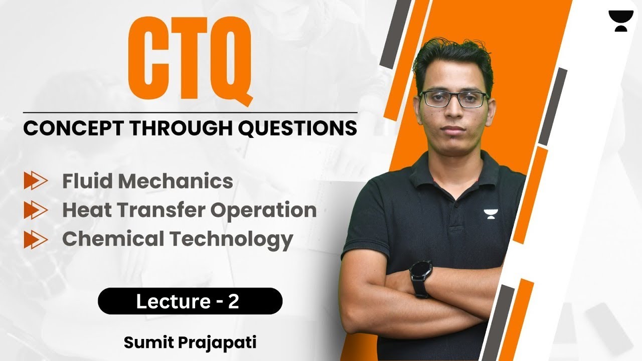 Concept Through Questions | Lecture-2 | FM, HTO & CT | Sumit Prajapati ...