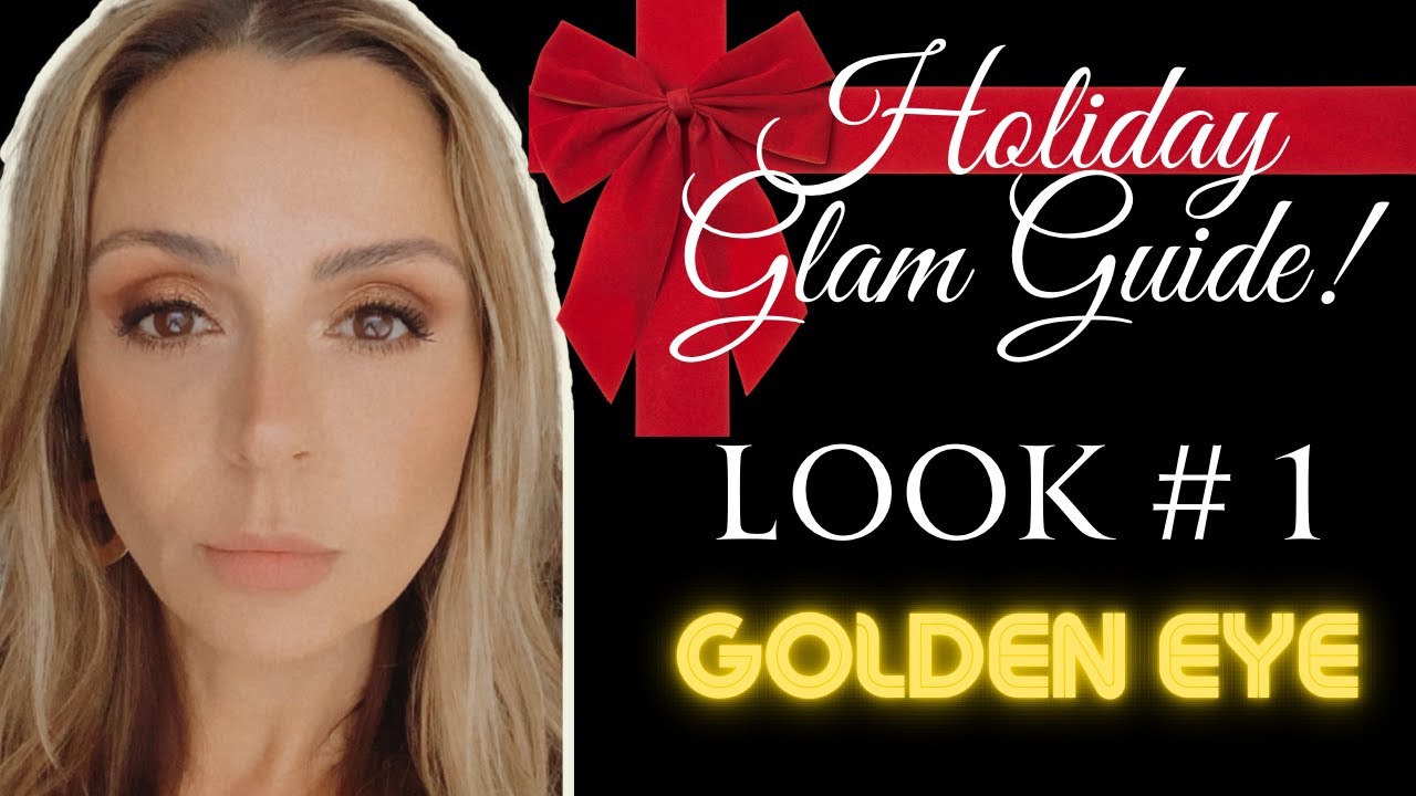 Holiday Glam Guide Series! Look #1 The Golden Eye 💖 | Easy Holiday Make Up! - YouTube