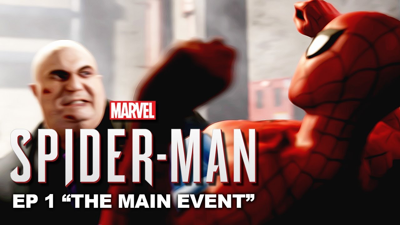 Marvel's Spider-Man | EP 1 "The Main Event" - YouTube