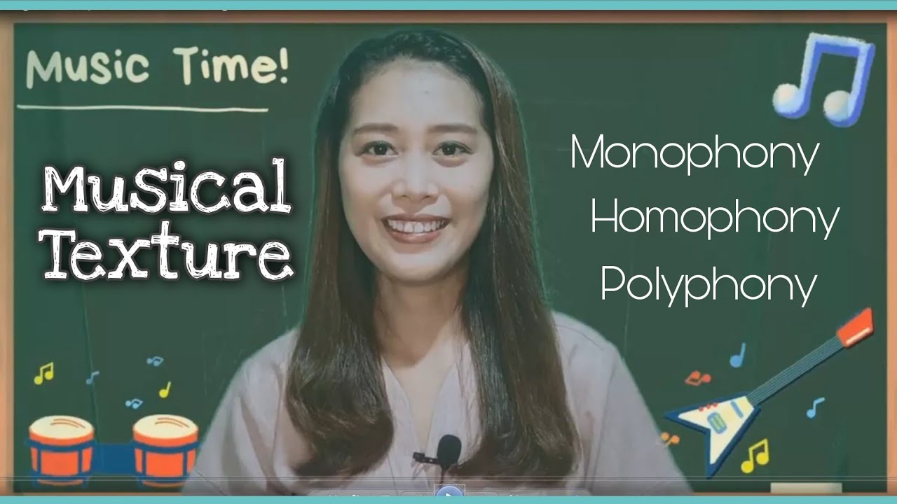 MUSICAL TEXTURE: MONOPHONY, HOMOPHONY and POLYPHONY| Ms. Retch - YouTube