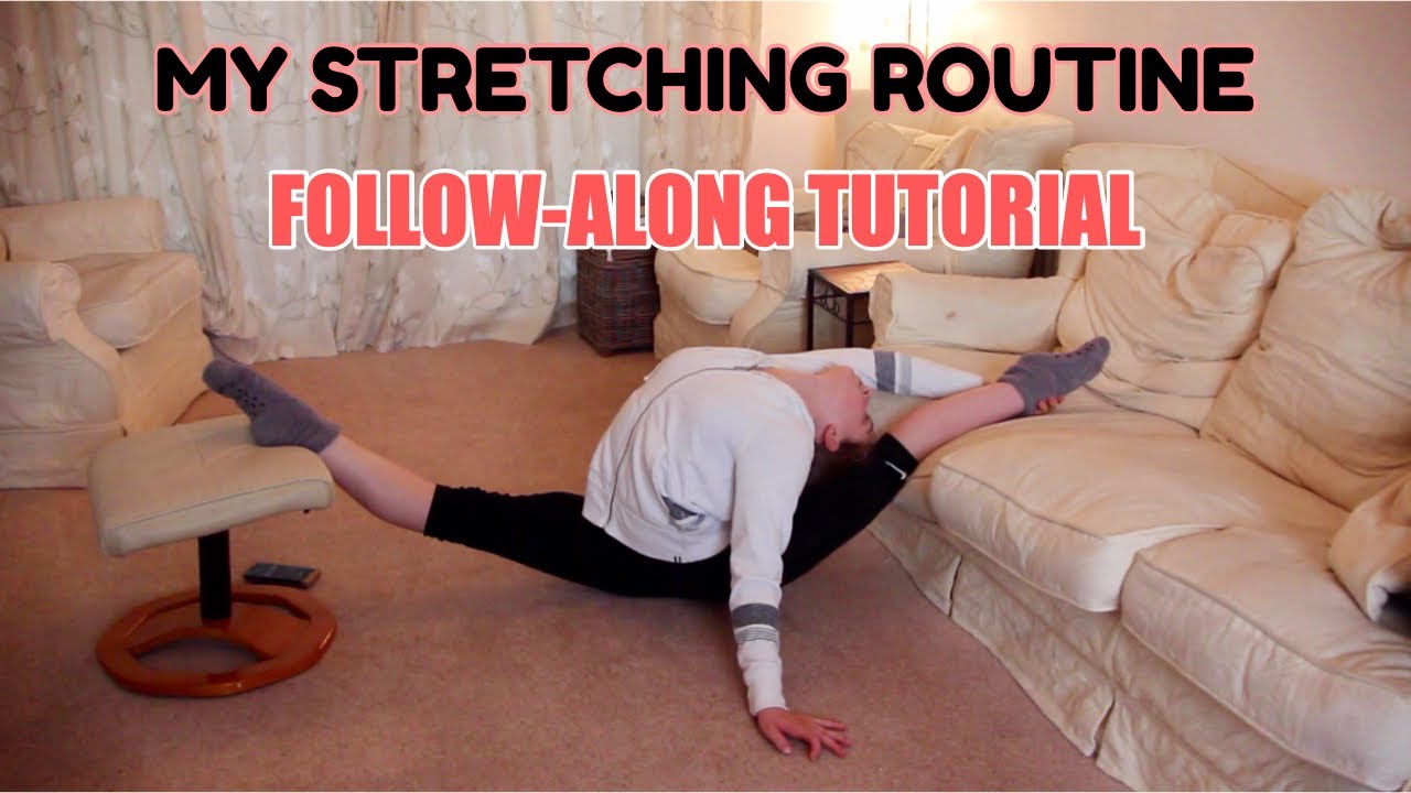 MY STRETCHING ROUTINE- FOLL0W-ALONG TUTORIAL - YouTube