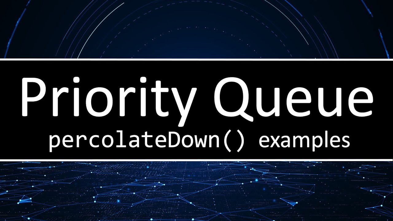 C++ Priority Queue - Percolate Down - YouTube