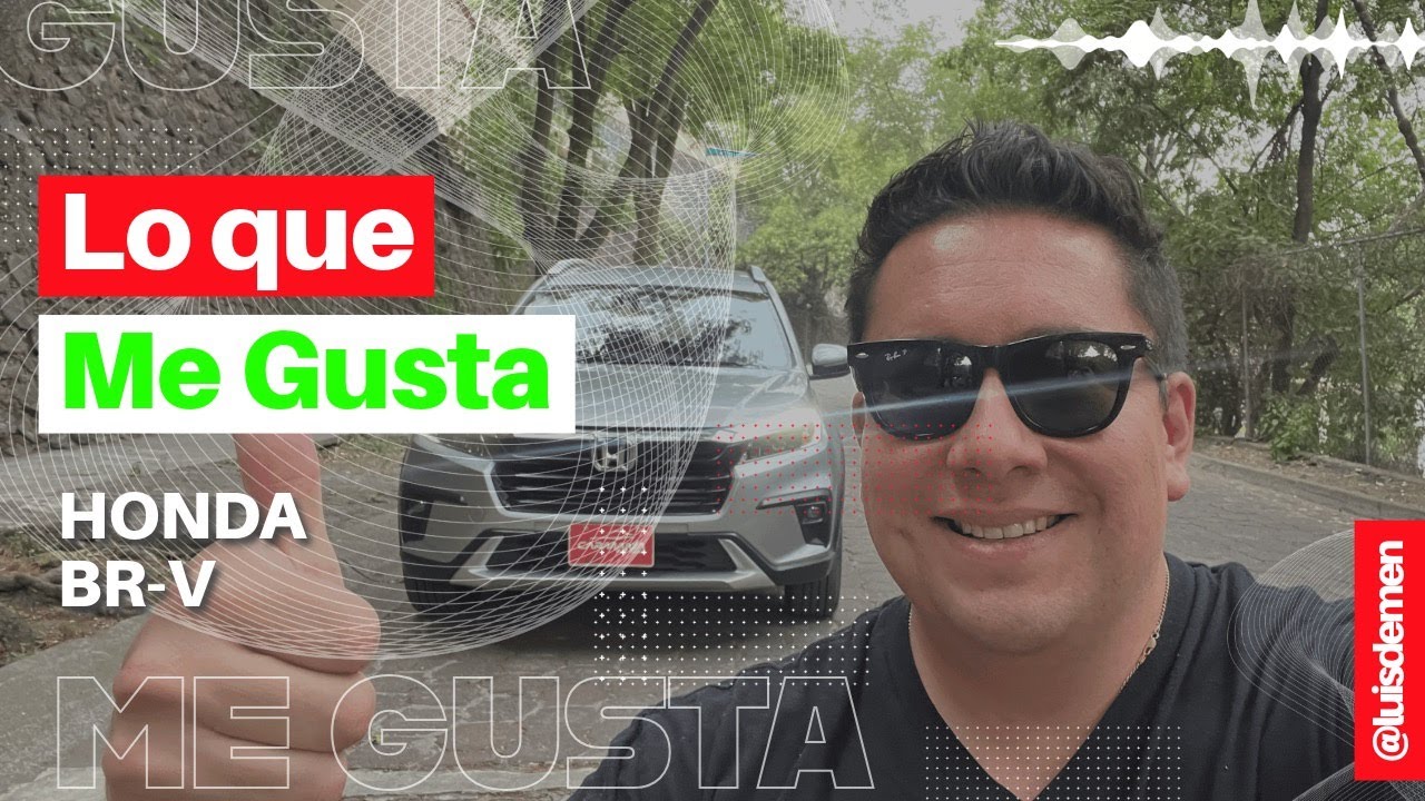 Honda BR V Touring lo que Me Gusta - YouTube