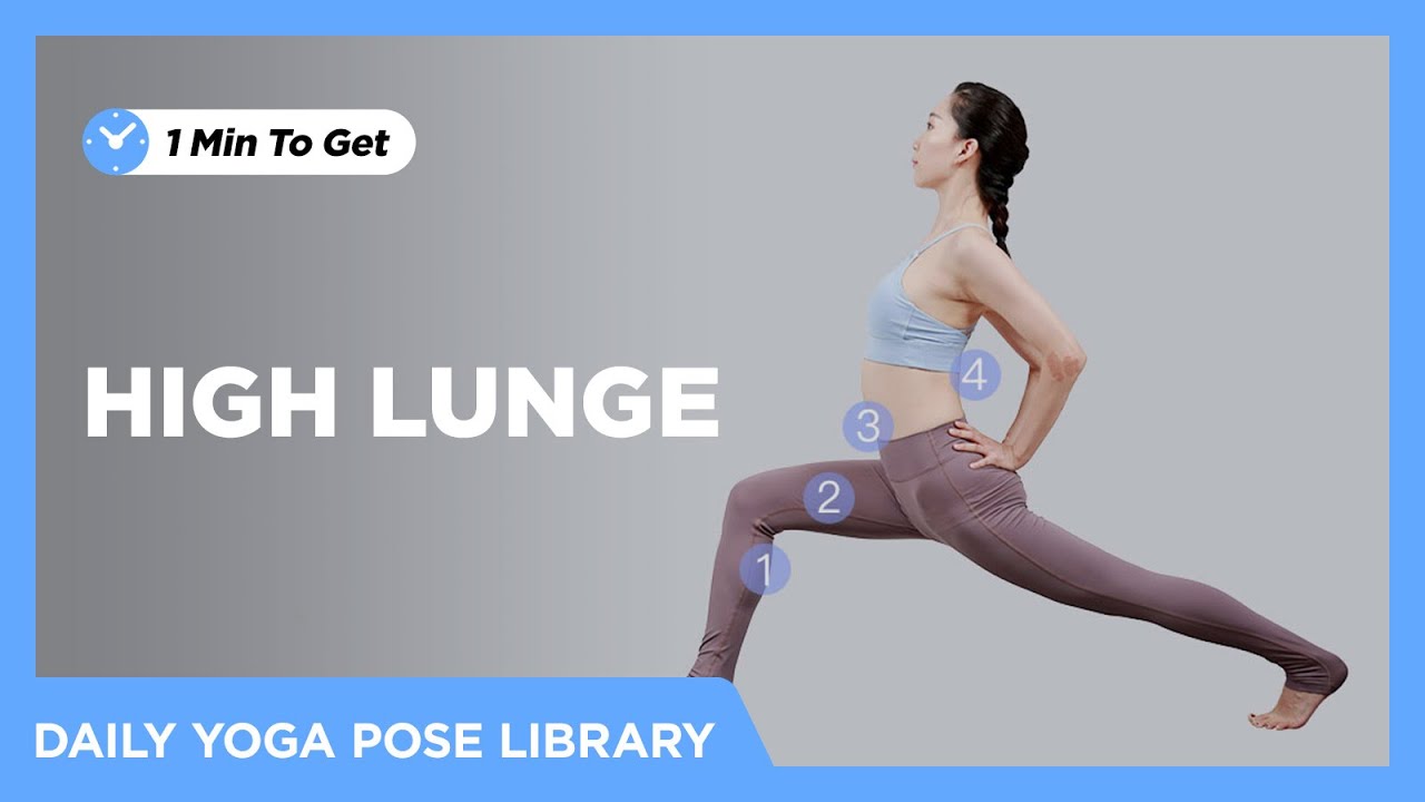 1 Min To Learn High Lunge Pose | Daily Yoga Pose Library - YouTube