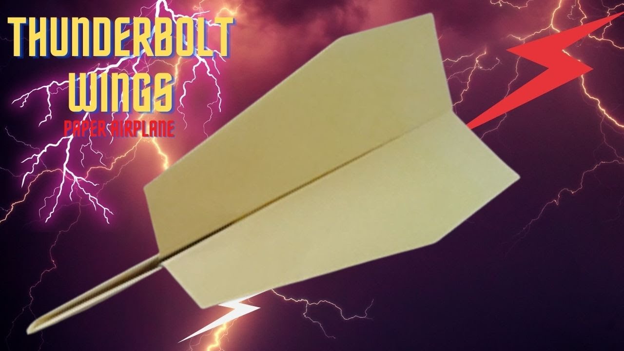 How to Make a Thunderbolt Wings Paper Airplane / Interesting Facts ...