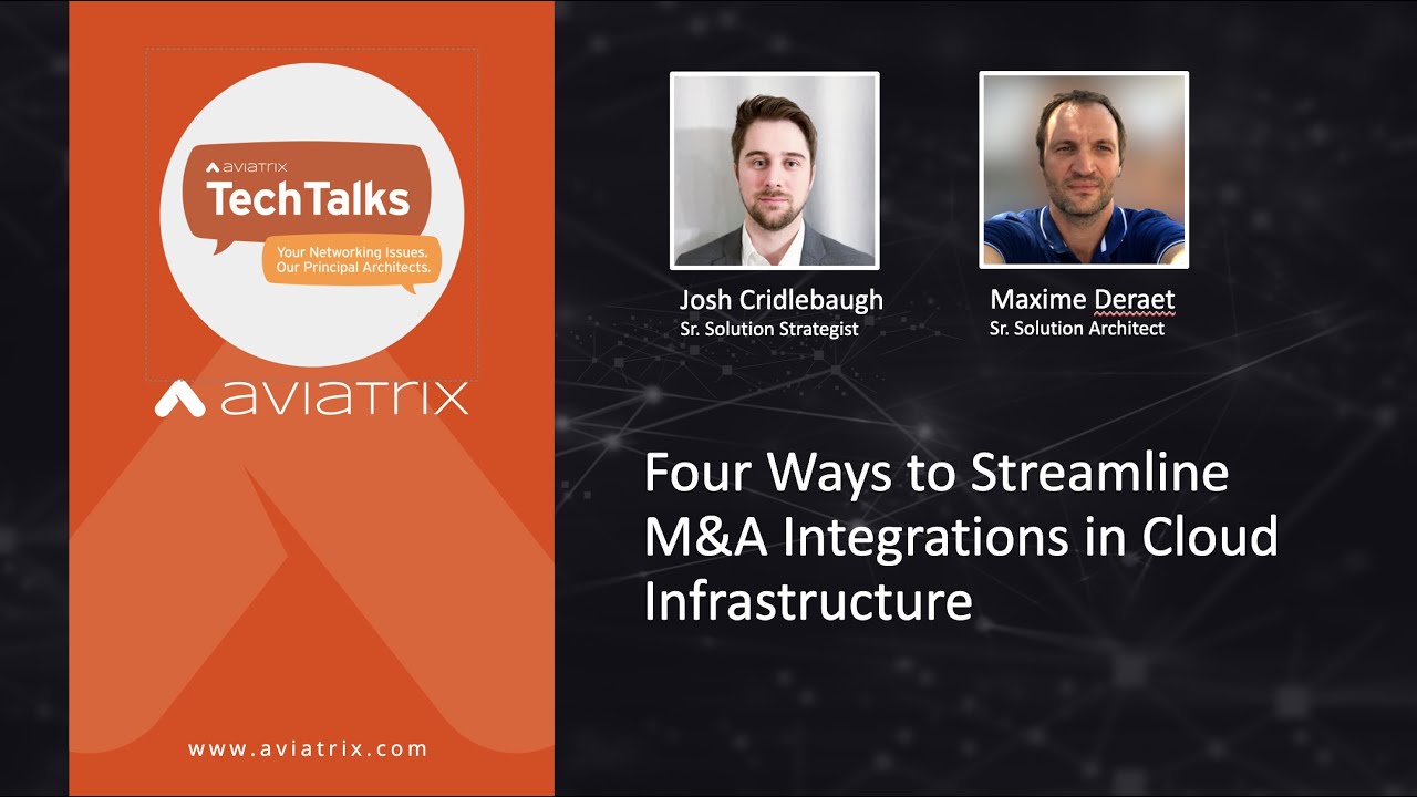 TechTalk | Four Ways to Streamline M&A Integrations in Cloud Infrastructure - YouTube