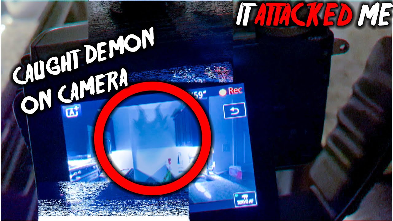 (Demon on Camera) I was ATTACKED by a DEMON on CAMERA inside my Haunted ...