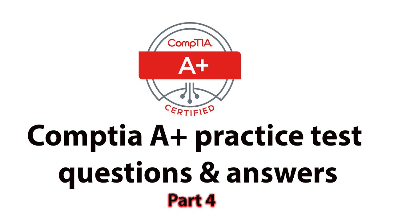 Comptia A Practice Test Questions And Answers Part 4 YouTube comptia-a-practice-test-questions-and-answers-part-4-youtube