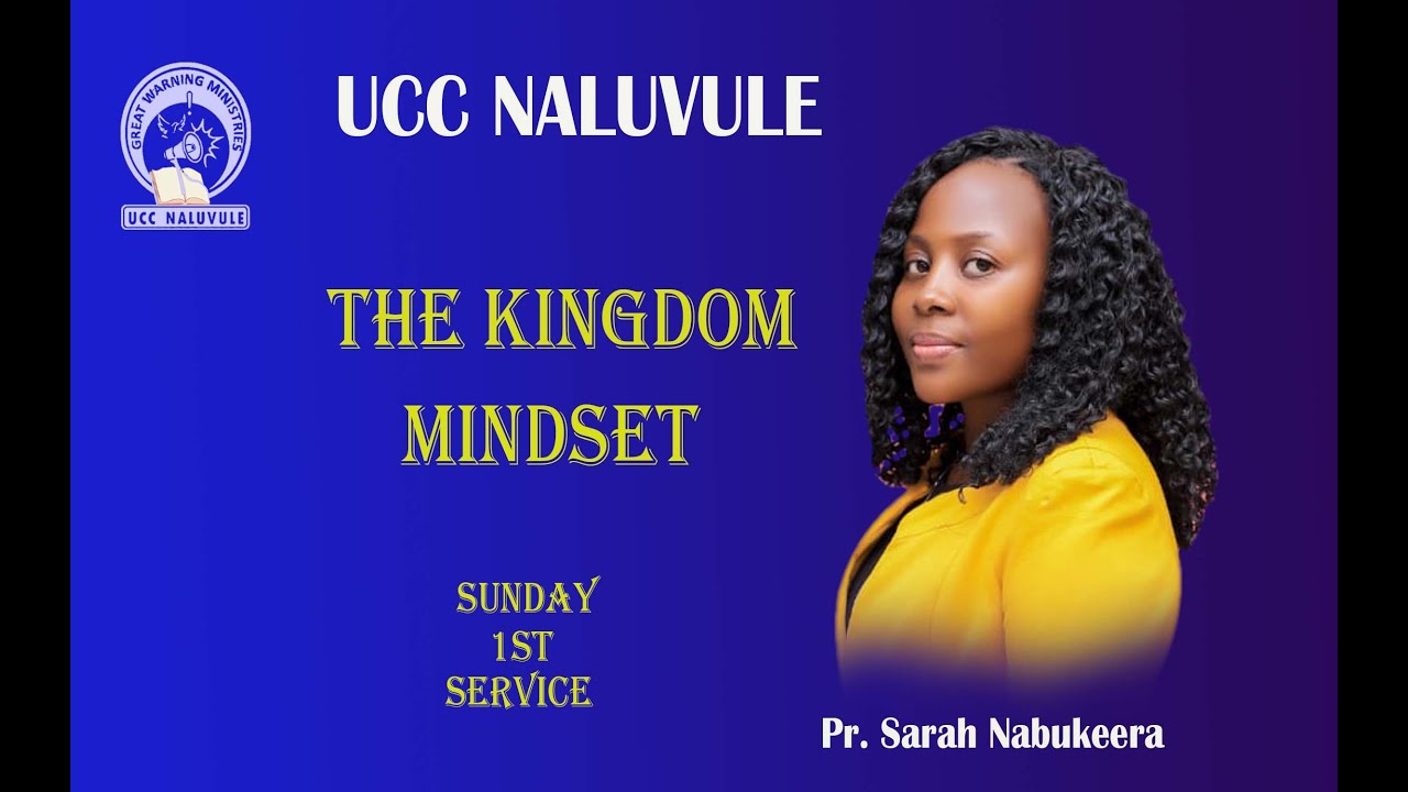 KINGDOM MINDSET || PR. SARAH NABUKEERA || SUNDAY 1st SERVICE 22nd. jan ...