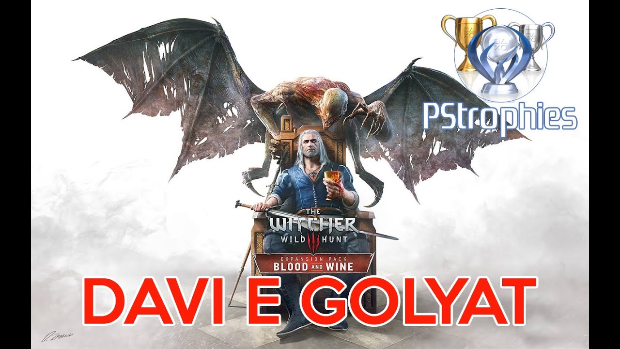 The Witcher 3: Blood and Wine - Davi e Golyat - Guia de Troféu ...