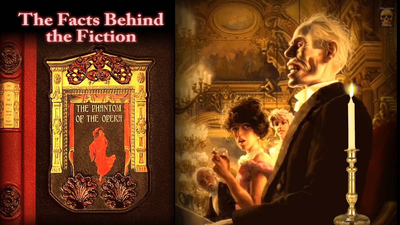 The Real Phantom of the Opera - Facts behind the Fiction - YouTube