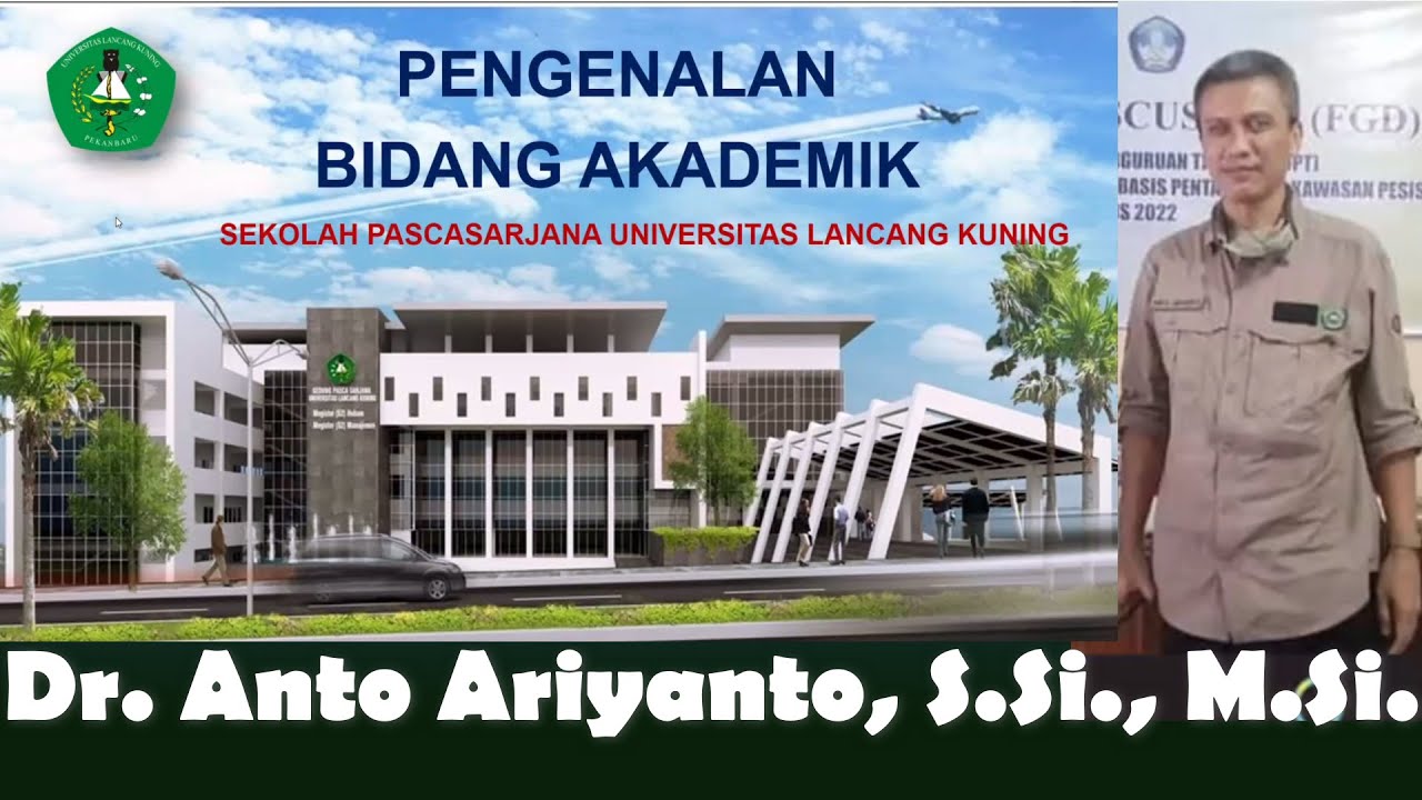 Pengenalan Bidang Akademik - Dr. Anto Ariyanto, S.Si., M.Si. - YouTube