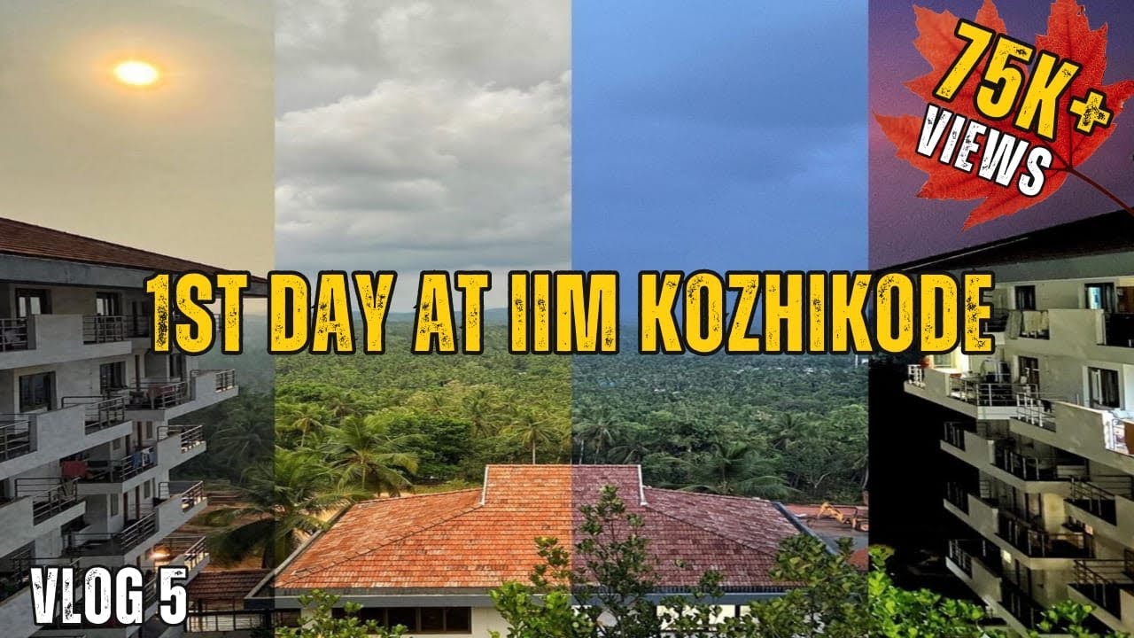 First Day at IIM Kozhikode 🥳🤩 New Hostel Room | Life at IIM | PGP-LSM ...