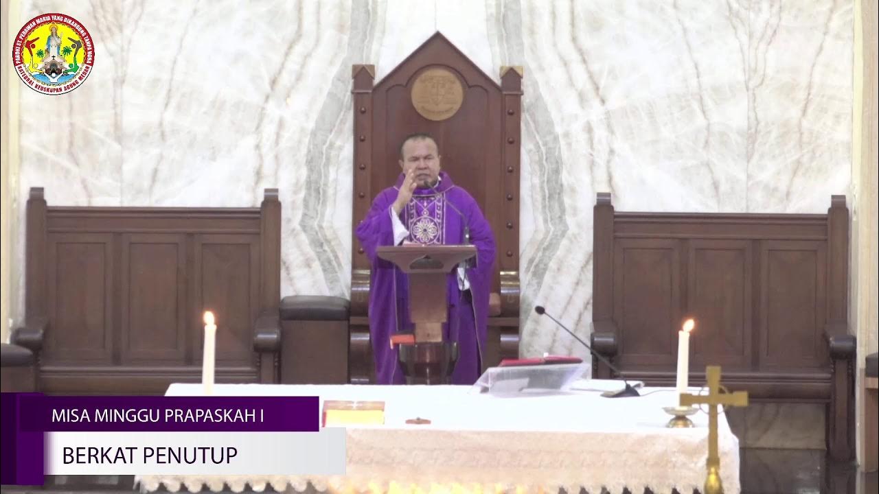 MISA HARI MINGGU PRAPASKAH I | 18 FEBRUARI 2024 PUKUL 10.00 WIB - YouTube