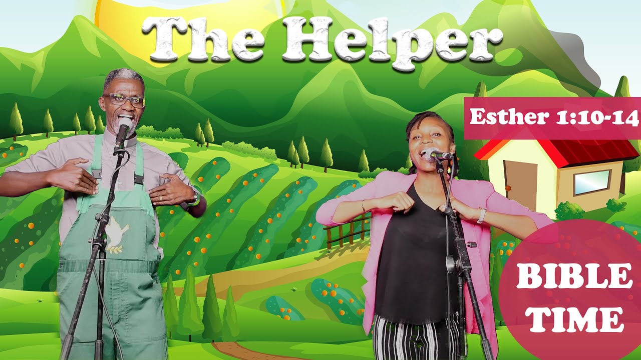 THE HELPER II Esther 1:10-14 II Bibletime - YouTube