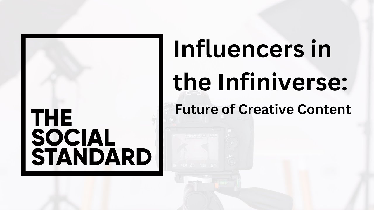 Live from the Infiniverse: The Social Standard discusses influencers in ...