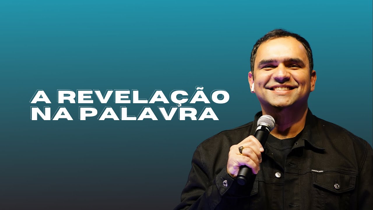 A REVELAÇÃO NA PALAVRA / Wanderson Godoi / Videira Seattle - YouTube