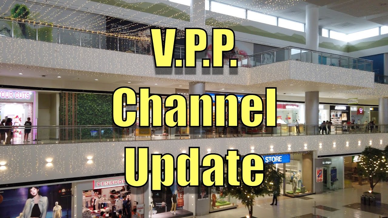 V.P.P. Channel Update 2024 - YouTube