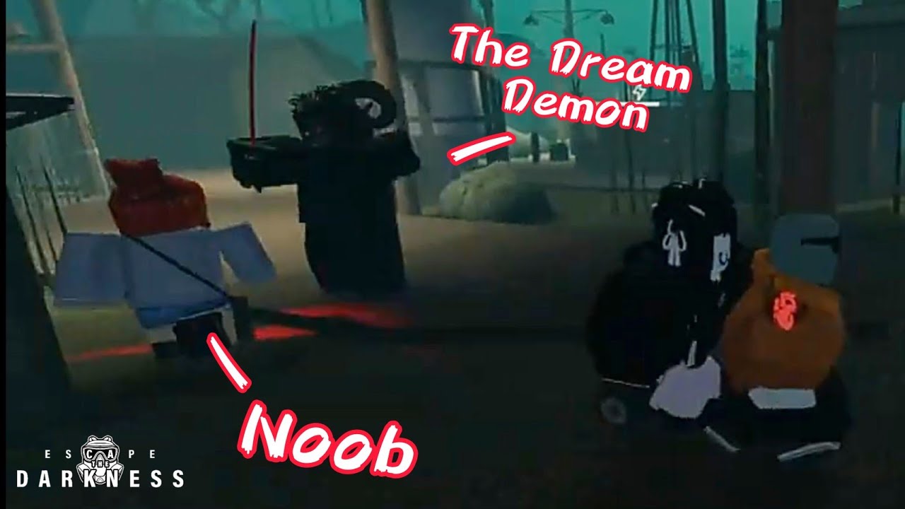 THE DREAM DEMON & THE NOOB SIDEKICK / ROBLOX Escape The Darkness - YouTube