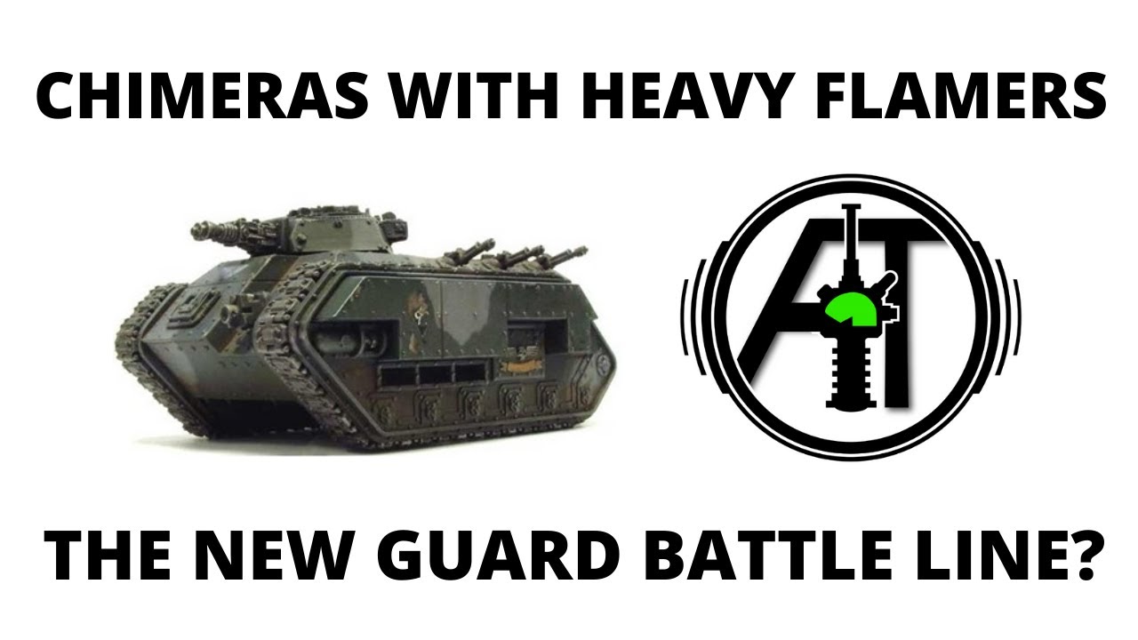 Chimera with Heavy Flamers - New Strong Battle Line Unit for Imperial ...