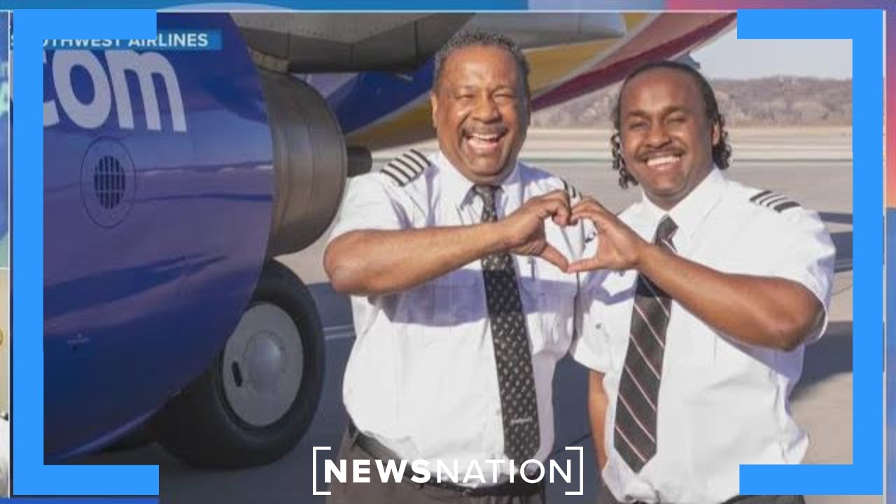Father and son Southwest pilots: 'Know your dreams and follow them ...