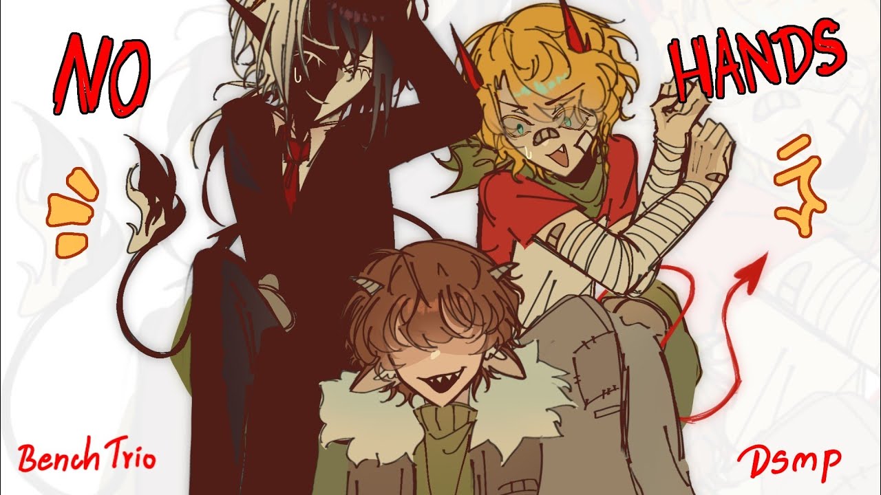 No Hands ꒱ ᶻ 𝗓 𐰁 .ᐟ ᛝ Bench Trio ୧ DSMP ‧ - YouTube