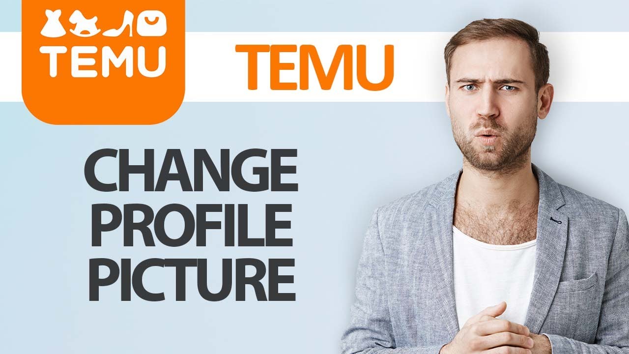 How To Change Profile Picture On Temu App | Step By Step - YouTube