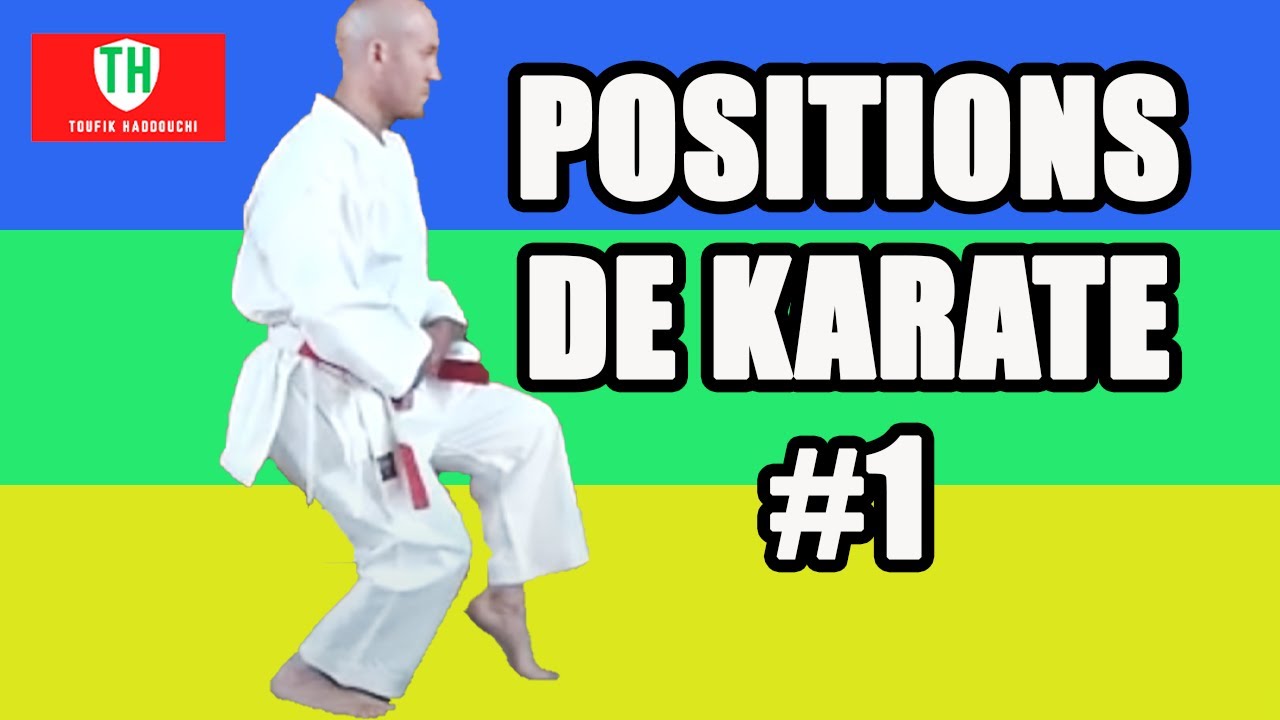 POSITIONS DE KARATÉ - YouTube