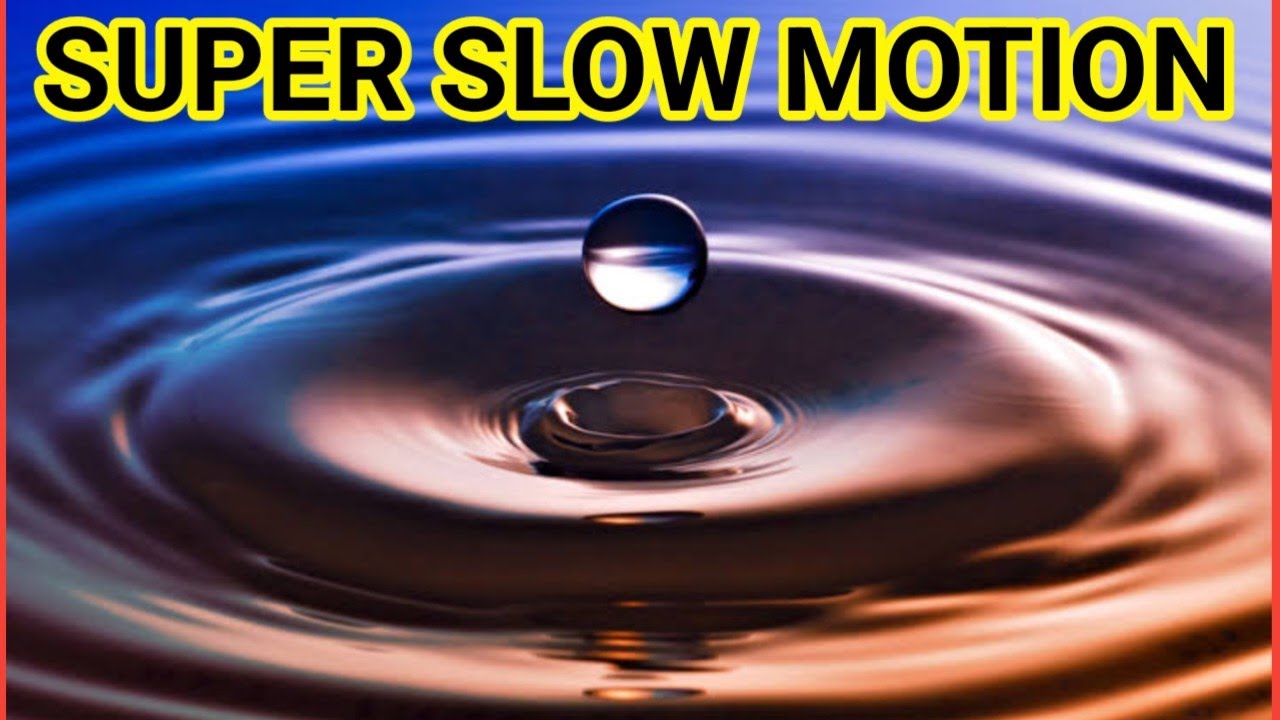 Super Slow Motion Video - YouTube
