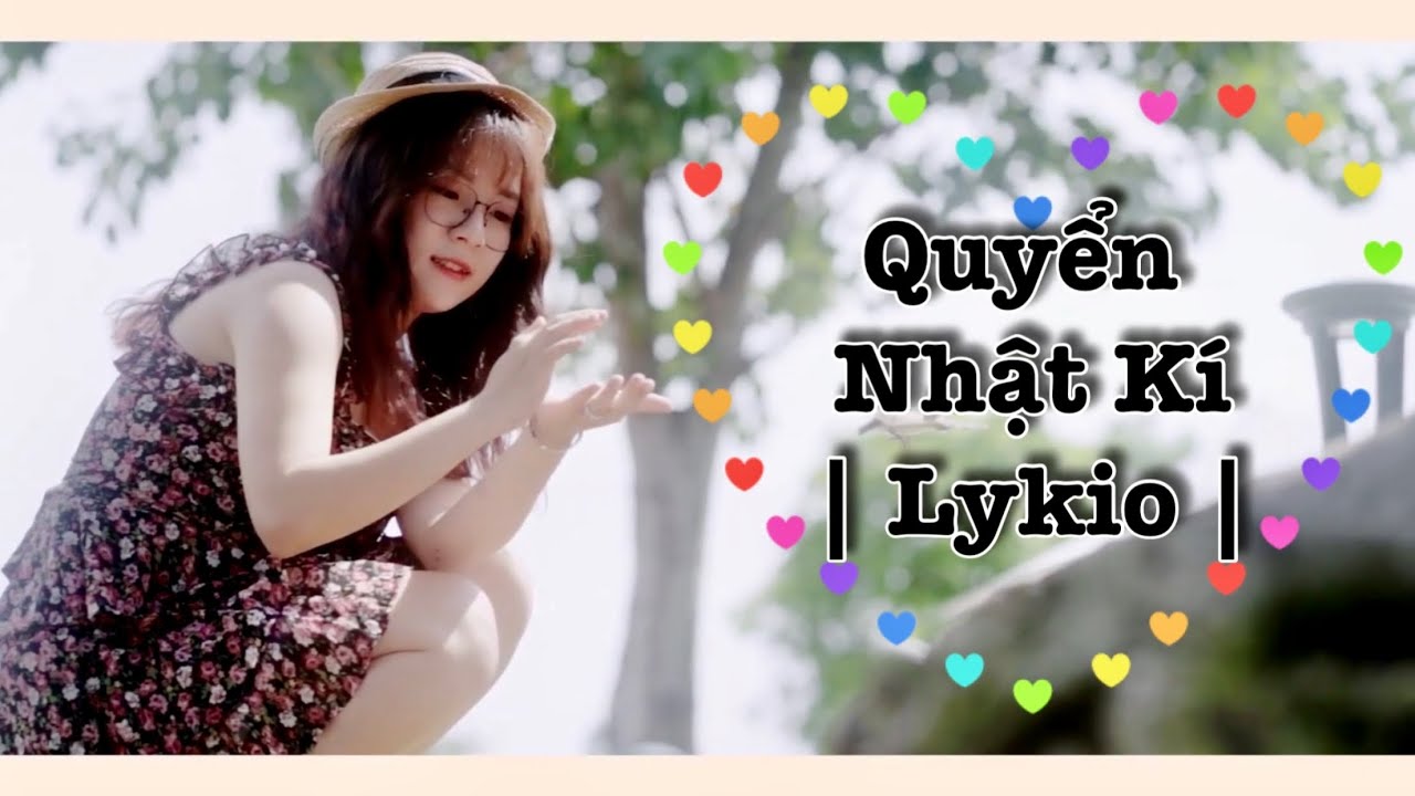 QUYỂN NHẬT KÍ | LYKIO | OFFICIAL MUSIC VIDEO - YouTube