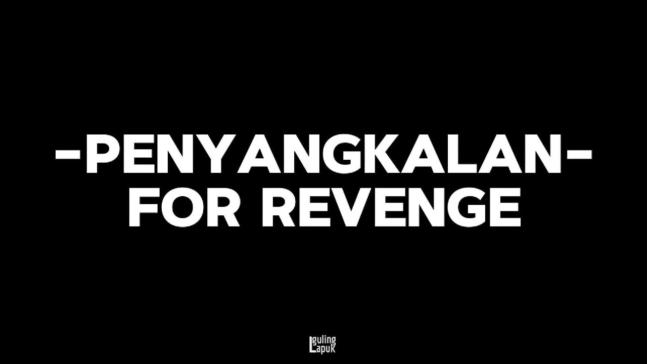 Penyangkalan-For Revenge (lirik+speed up) - YouTube