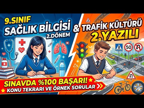 9.SINIF SAĞLIK BİLGİSİ VE TRAFİK KÜLTÜRÜ 2.DÖNEM 2.YAZILI 