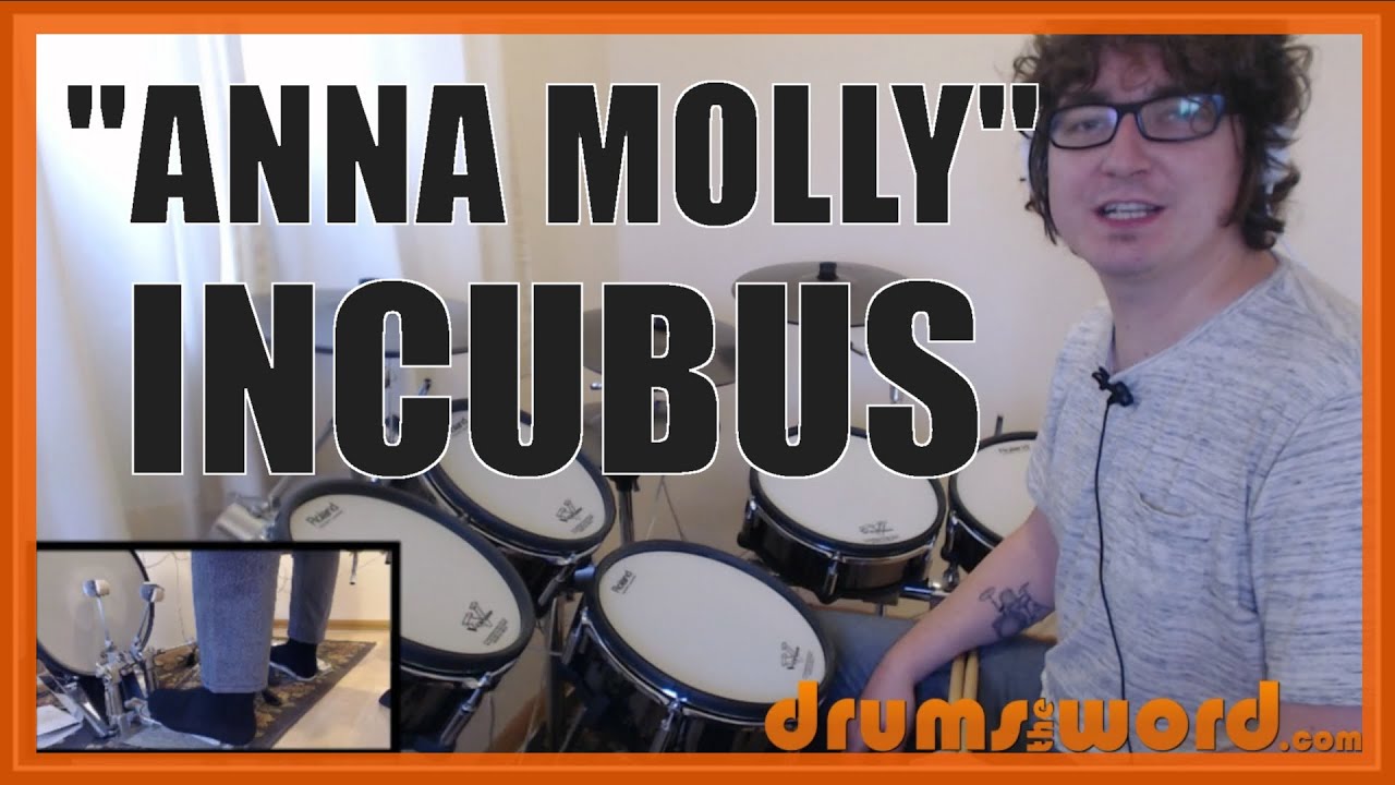 Anna Molly (Incubus) ★ Drum Lesson PREVIEW | How To Play Song (Jose ...