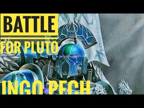 Horus Heresy: Legions: Battle of Pluto: Ingo Pech - YouTube