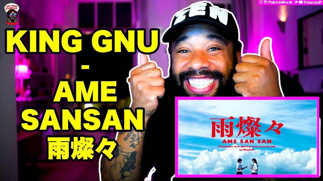 King Gnu - Ame Sansan 雨燦々 // 【海外の反応】 // 外国人の反応 日本語字幕付き // LOVE PEACE & POSITIVITY - YouTube