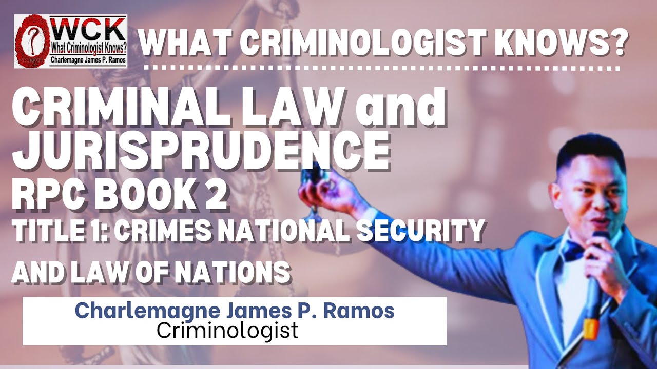 CLJ RPC BOOK 2 TITLE 1: CRIMES AGAINST NATIONAL SECURITY AND LAWS OF ...