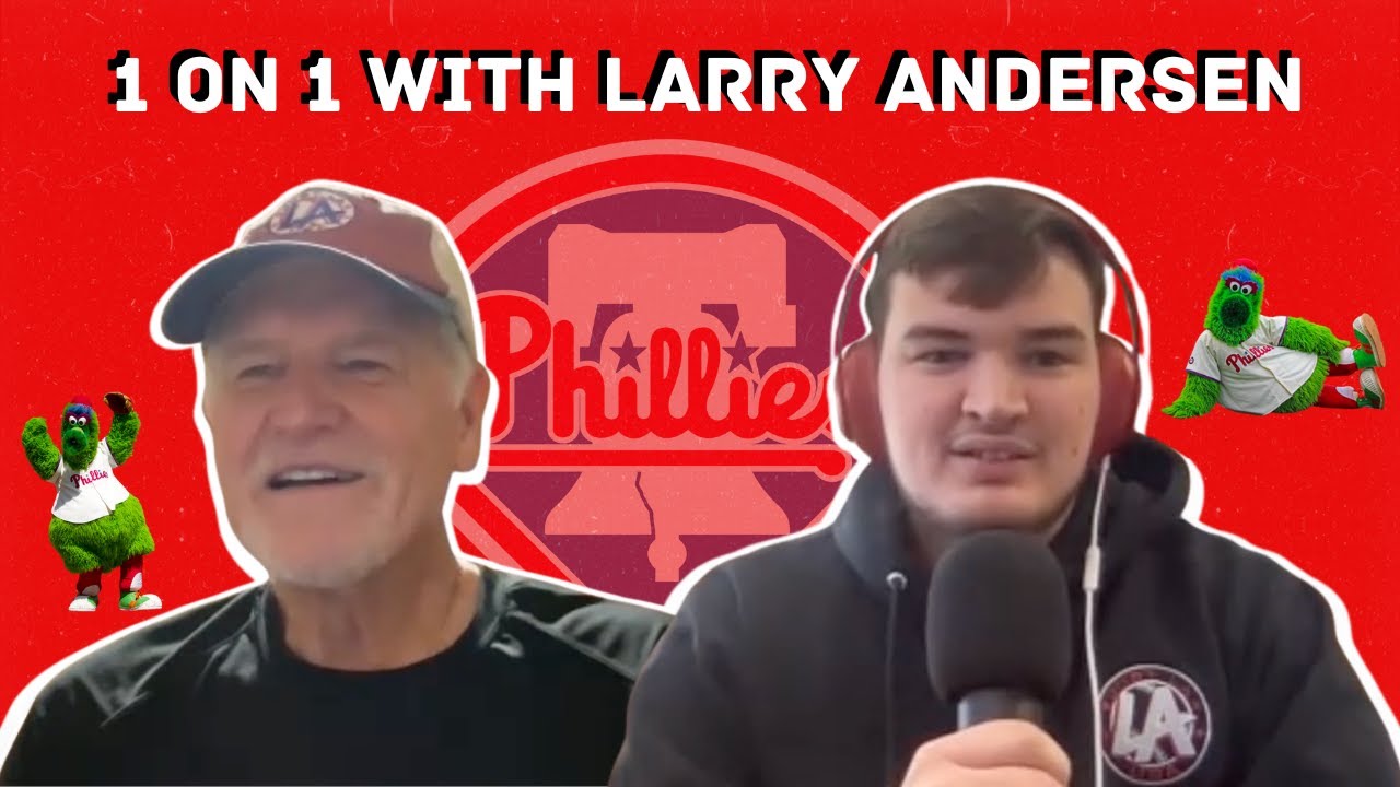 The Larry Andersen Interview! Phillies Preview, Career Talk, How ...