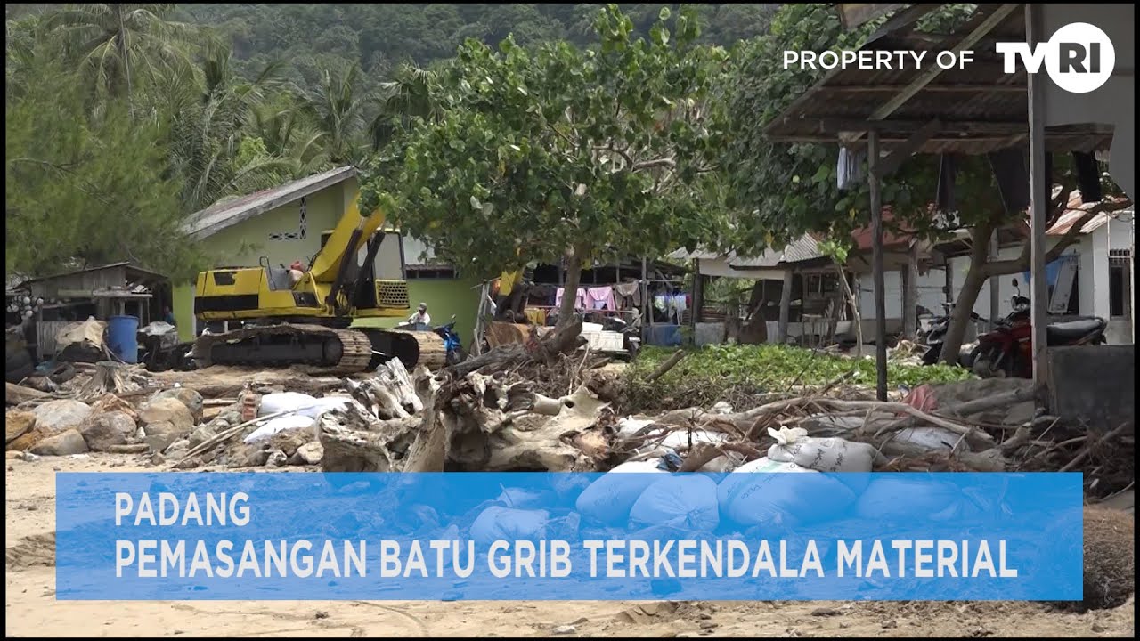 PADANG - PEMASANGAN BATU GRIB TERKENDALA MATERIAL - YouTube