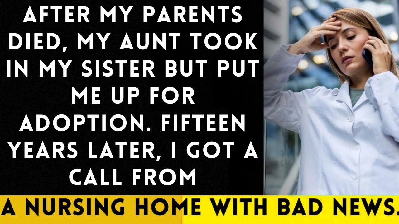 My Aunt Adopted My Sister but Chose to Put Me Up for Adoption After Our ...