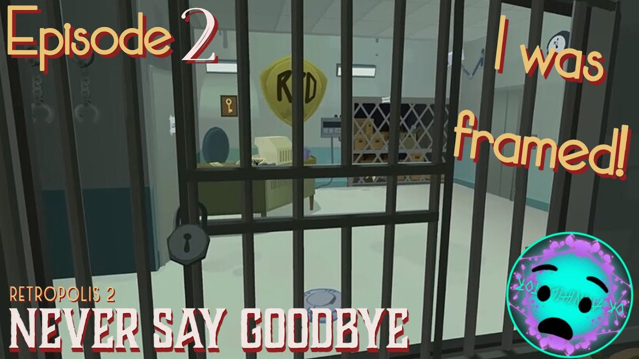 Retropolis 2: Never Say Goodbye Episode 2- I Was Framed!? - YouTube