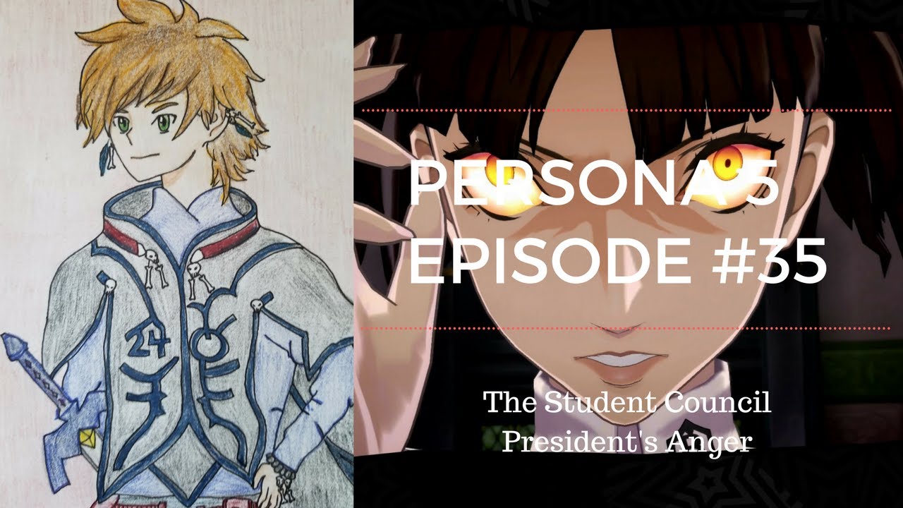 Persona 5 Episode 35 "The Student Council President's Anger" - YouTube