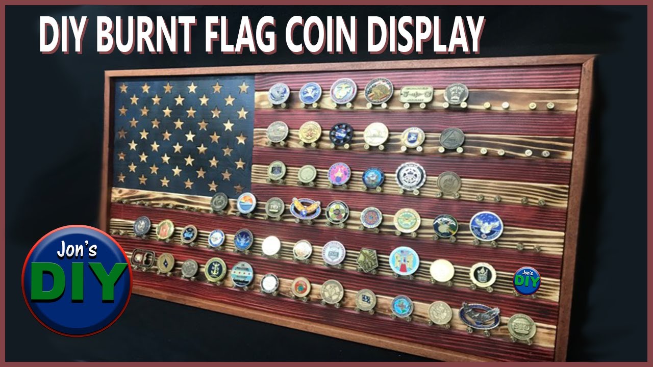 DIY Burnt Flag Coin Display (Jon's DIY) - YouTube