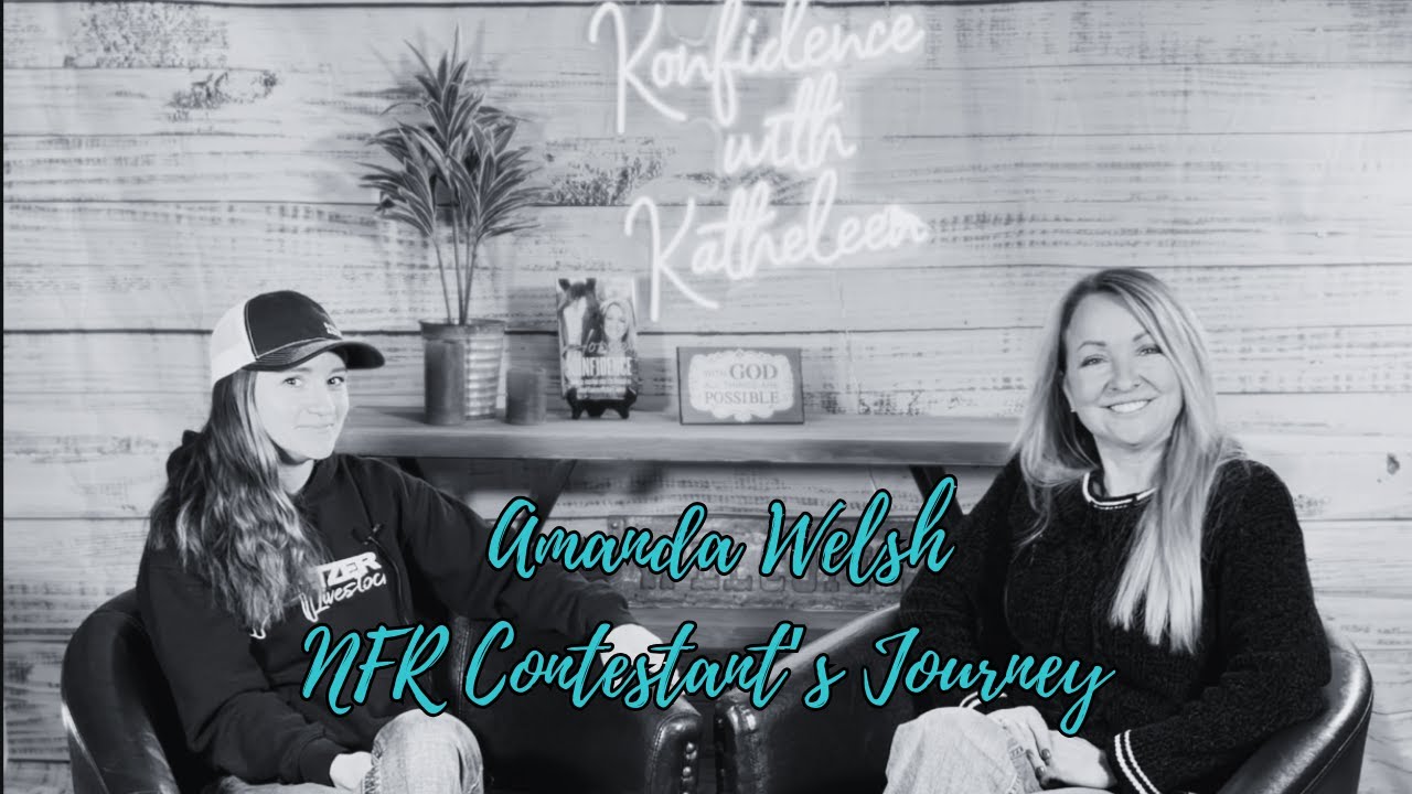 Amanda Welsh NFR contestant's journey - Konfidence with Katheleen #5 ...