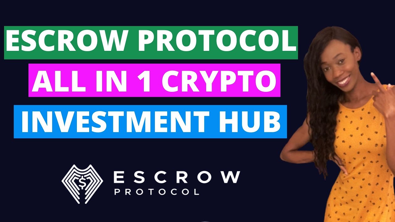 Escrow Protocol | All In 1 Crypto investment Hub - YouTube