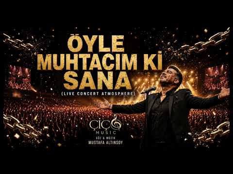 Öyle Muhtacım Ki Sana | Canlı Konser Versiyon |Lıve Consert | Official Music | 2026