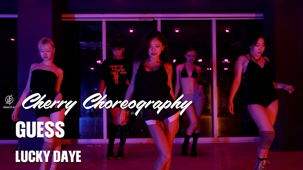 GUESS - LUCKY DAYE I I CHERRY Choreography / Urban Play Dance Academy - YouTube