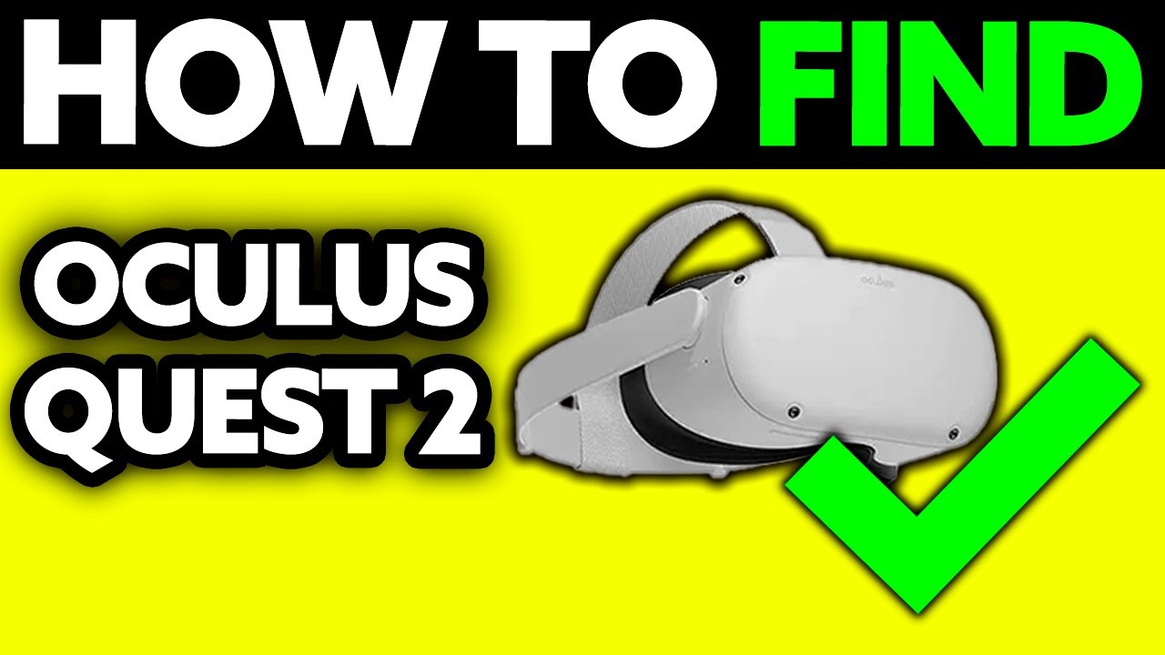 How To Find Your Oculus Quest 2 Headset (2025) - Step by Step - YouTube